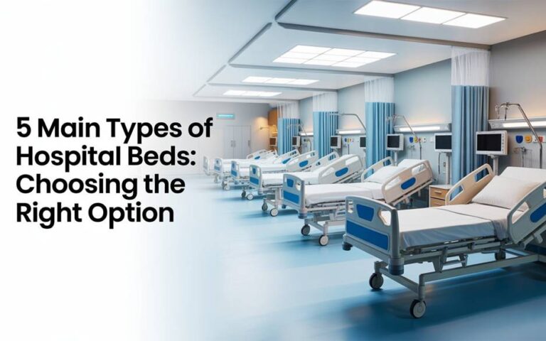 5 Main Types of Hospital Beds: Choosing the Right Option with Medical ...